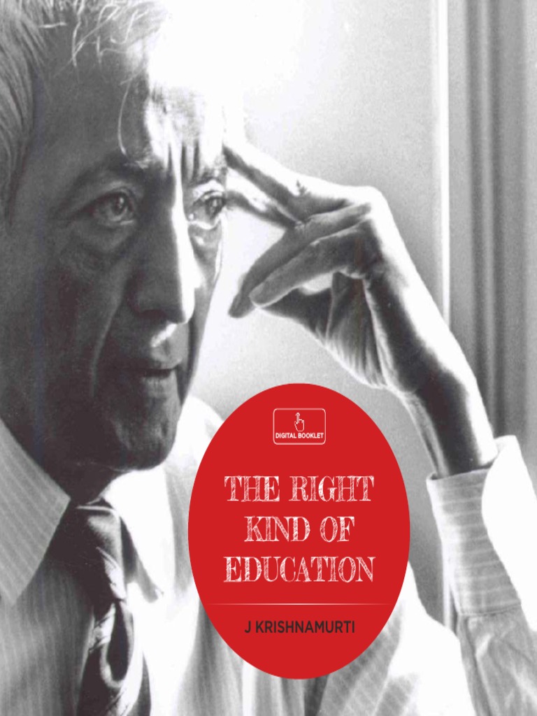 The Right Kind of Education J. Krishnamurti June 2022 1 | PDF ...