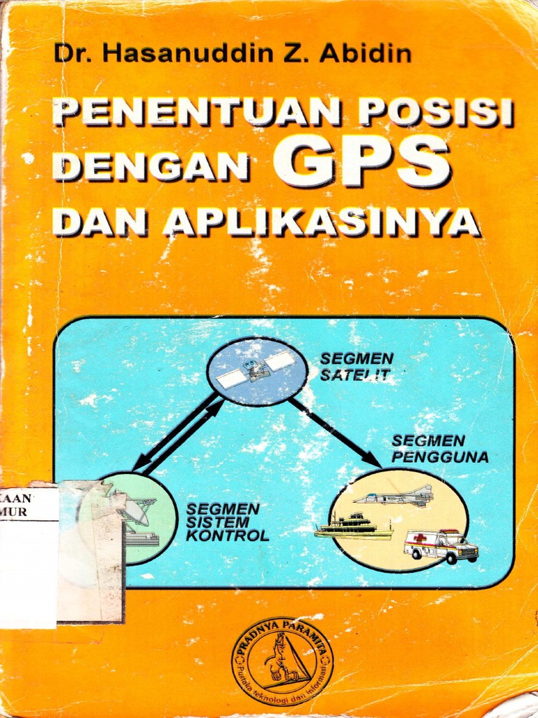 Penentuan Posisi Dengan GPS Dan Aplikasinya | PDF