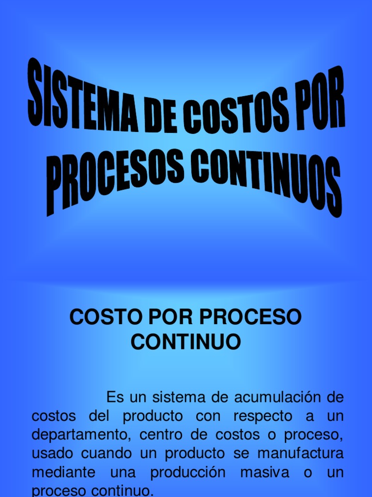 Costeo por Proceso Continuo en Producción | PDF | Finanzas y dinero ...