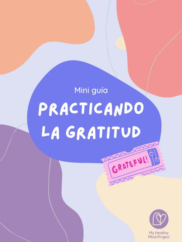 Practicando La Gratitud-My Healthy Mind | PDF | Gratitud | Las emociones