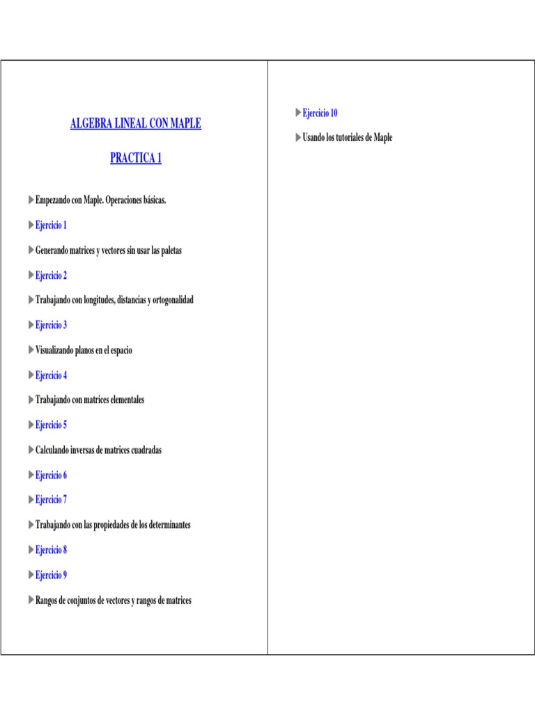ALGEBRA LINEAL CON MAPLE PRACTICA 1. Ejercicio 10. Usando Los Tutoriales de Maple. Empezando Con ...
