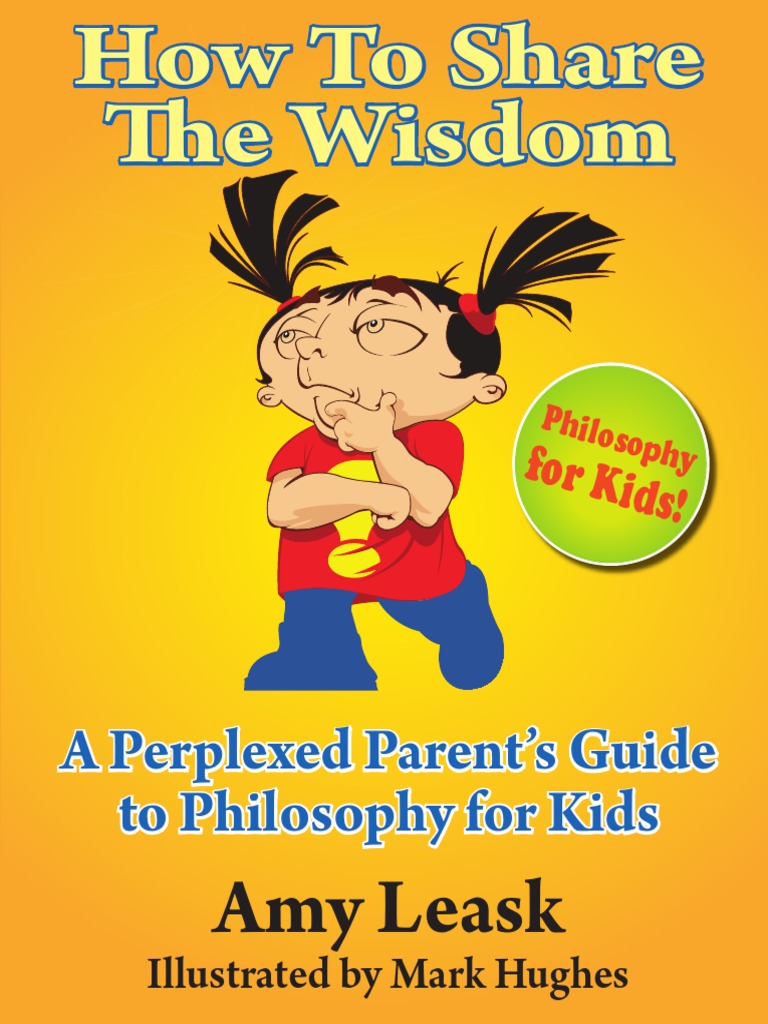 Parents Guide To Philosophy For Kids | PDF | Idea | Thought