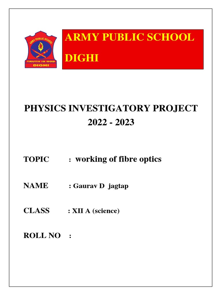 Physics Investigatory Project | PDF | Optical Fiber | Glass Engineering ...
