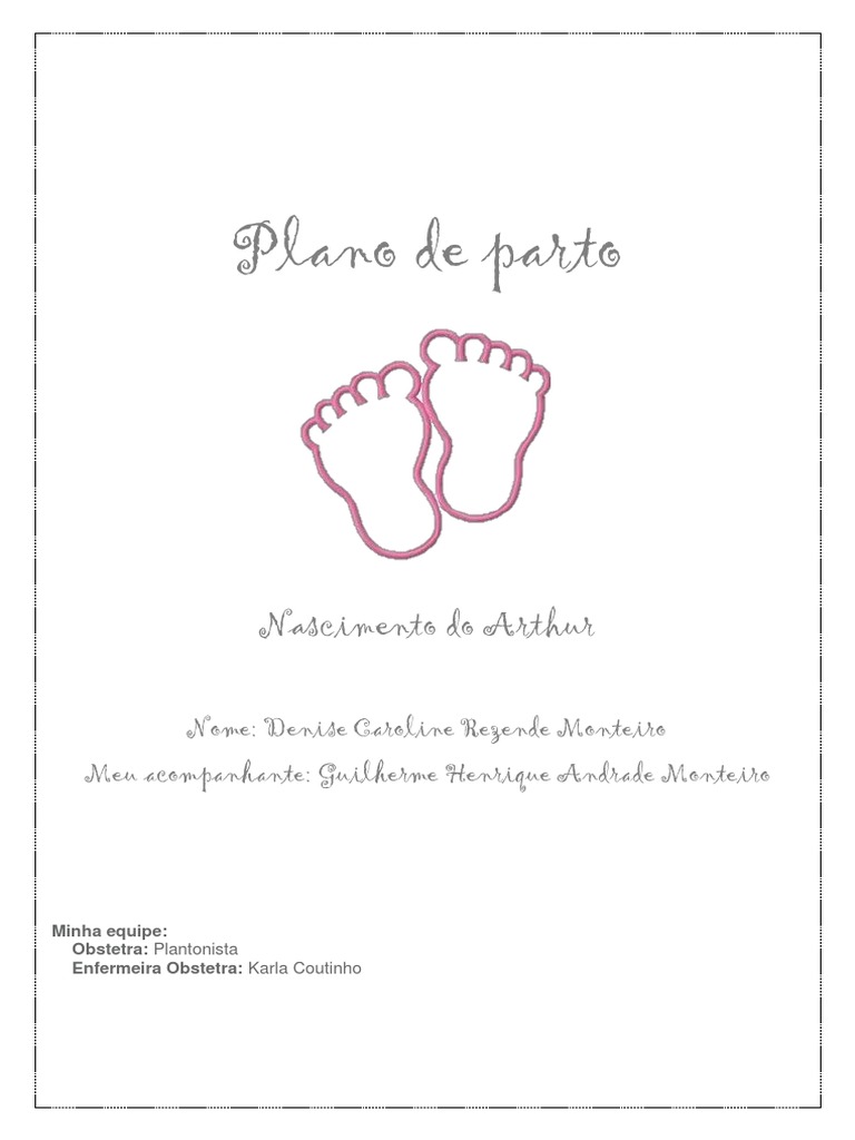 Plano de Parto - Nascimento | PDF | Parto | Especialidades médicas Plano de Parto - Nascimento | PDF | Parto | Especialidades médicas