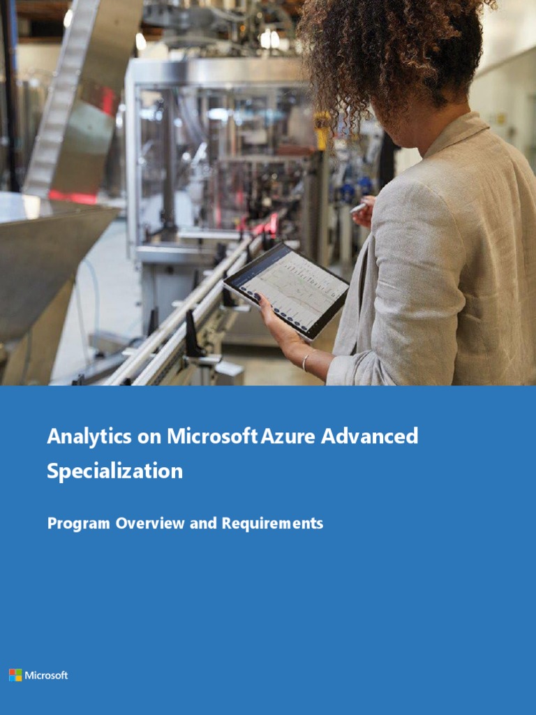Analytics On Microsoft Azure Advanced Specialization Overview May | PDF