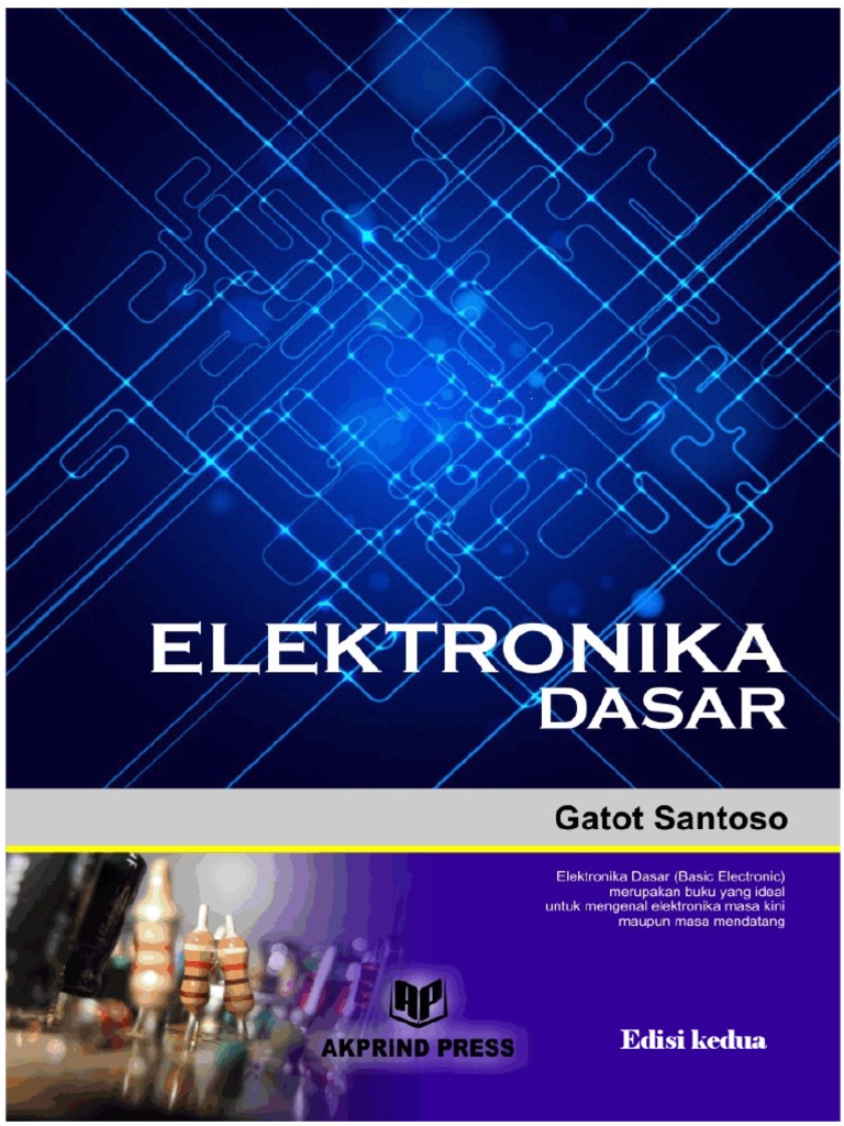 Buku Ajar Elektronika Dasar Edisi Kedua 2018-Gatot Santoso | PDF ...
