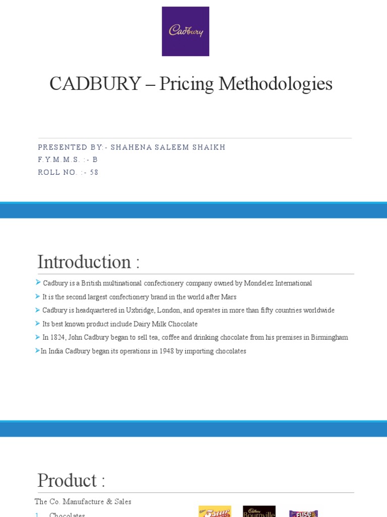 CADBURY - Pricing Methodologies | PDF | Chocolate | Pricing