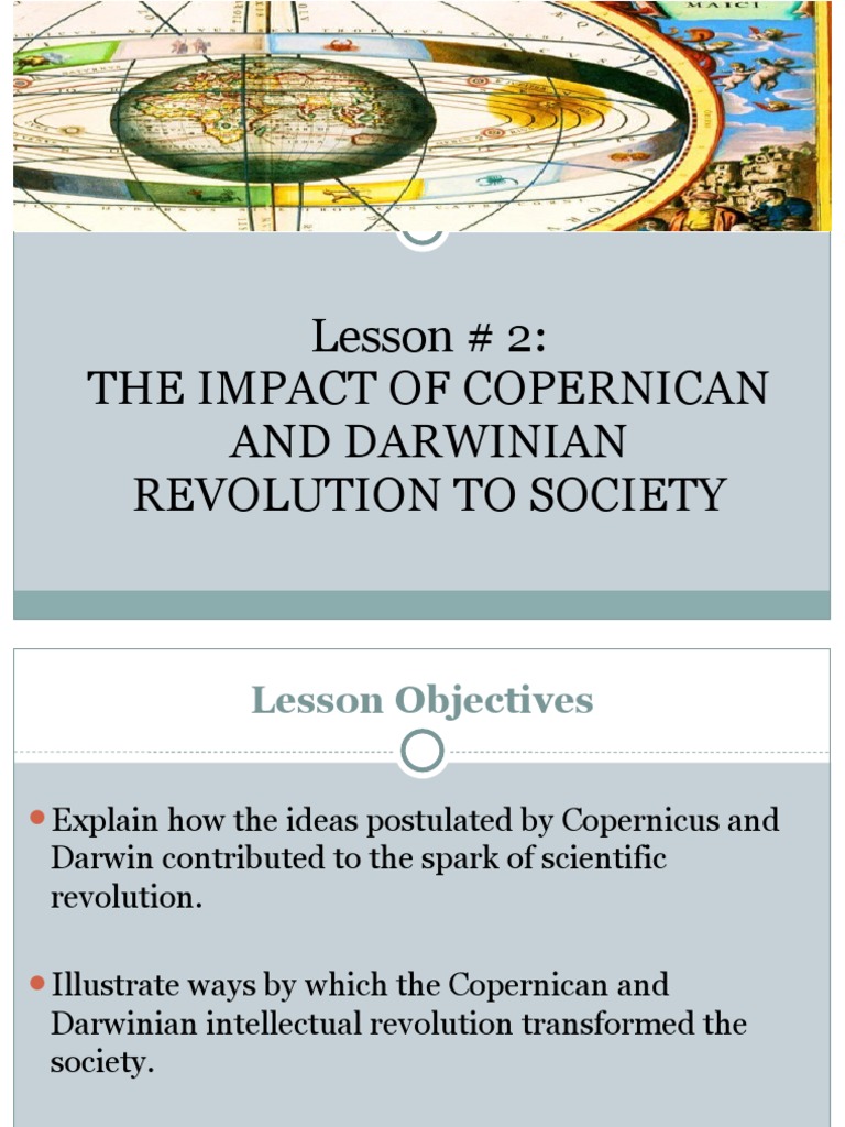 Lesson 2 The Impact of Copernican and Darwinian Revolution To Society ...