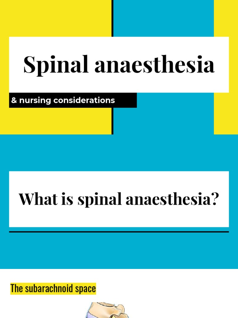 Spinal Presentation | PDF | Anesthesia | Medical Specialties