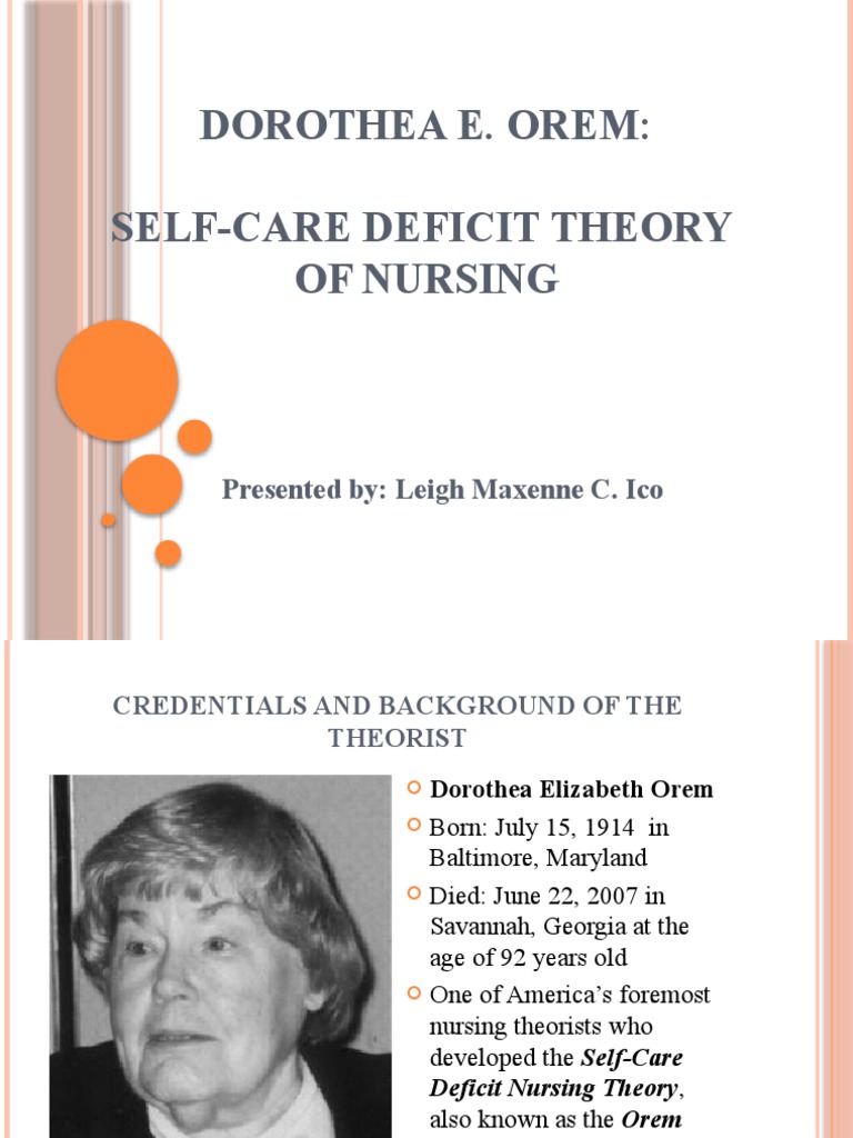 Orems Self Care Deficit Nursing Theory | PDF | Theory | Nursing
