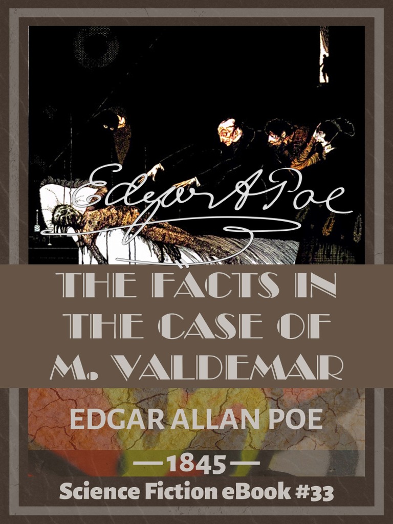 Edgar Allan Poe - The Facts in The Case of M. Valdemar | PDF | Edgar ...
