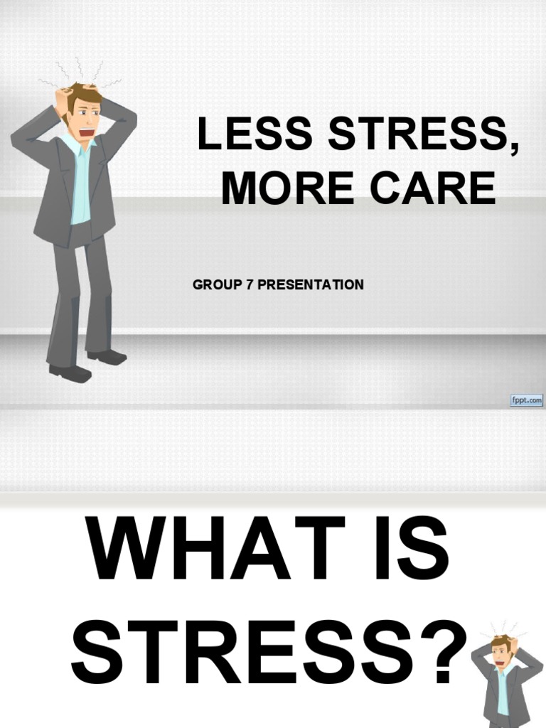 Less Stress More Care 1 | PDF | Stress (Biology) | Psychology