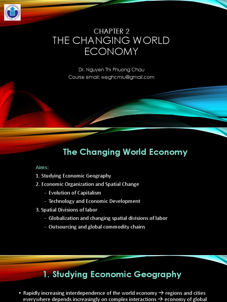 2 WEG The Changing World Economy | PDF | Economies | Capitalism