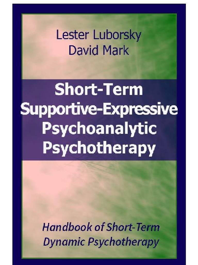Short-Term Supportive-Expressive Psychanalytic Psychotherapy - Luborsky ...
