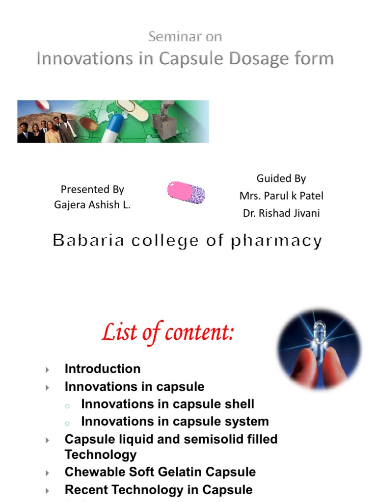 Innovation in Capsule Dosage Form | PDF | Pharmaceutical Formulation ...