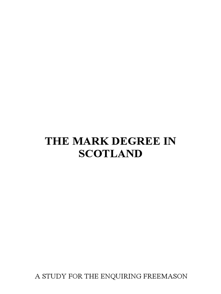 History of the Mark Degree in Scotland | PDF | Freemasonry | Masonic Lodge