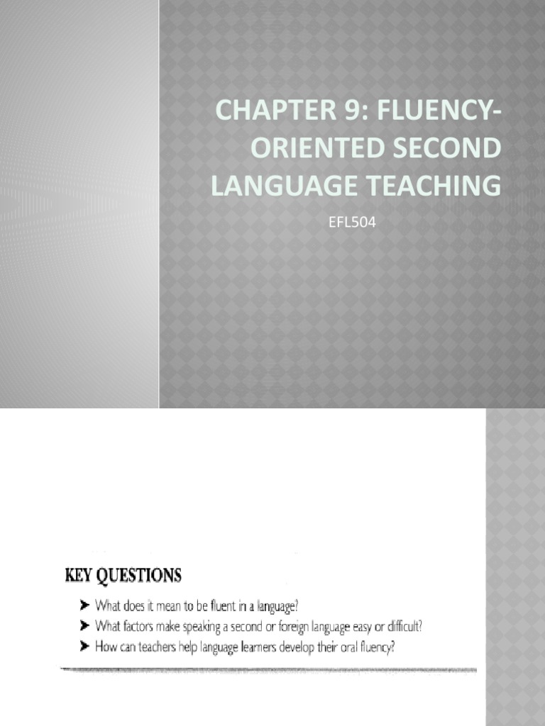 Chapter 9 Fluency Oriented Second Language Teaching | PDF | Fluency | Speech