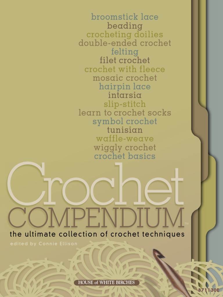 Crochet Compendium The Ultimate Collection of Crochet Techniques by ...
