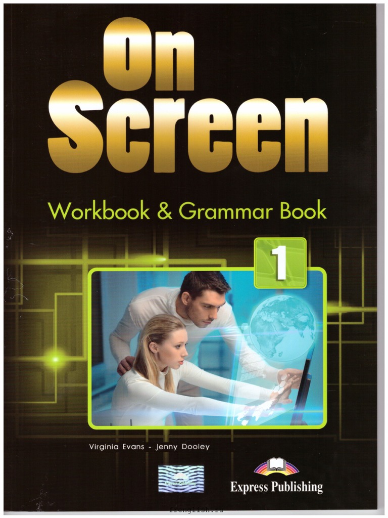 On Screen 1 Workbook and Grammar Book | PDF