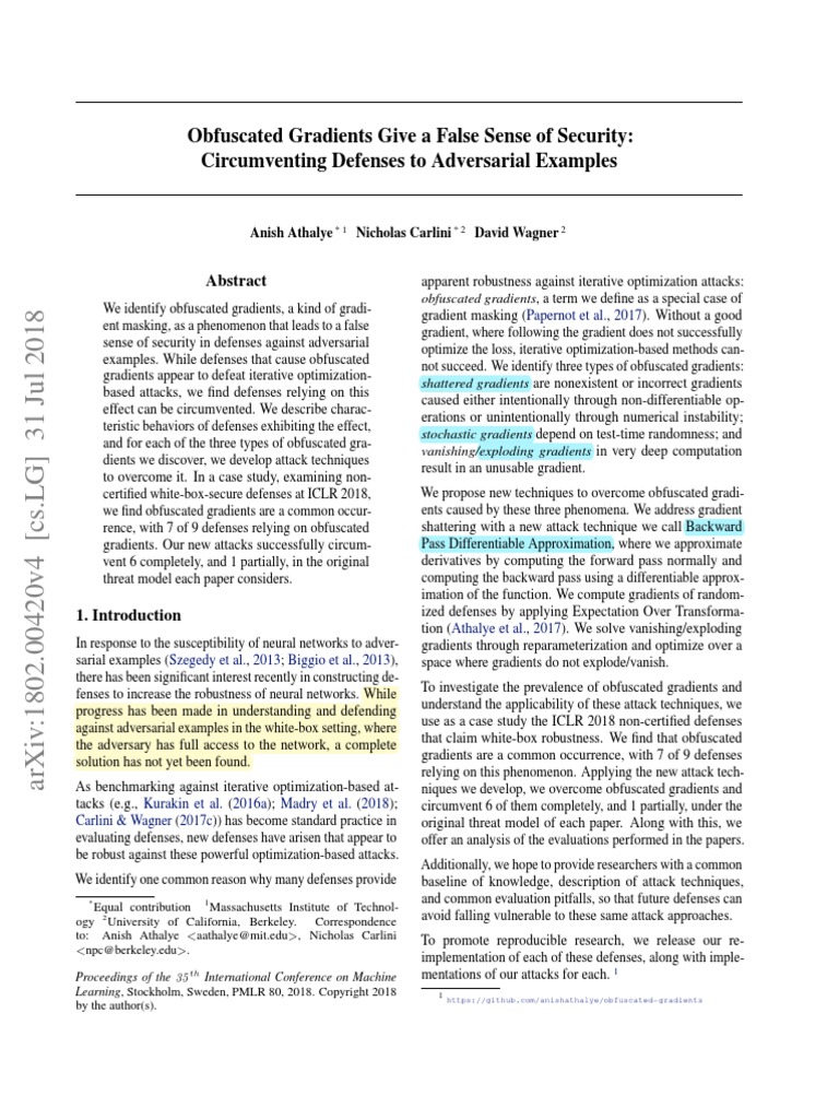 Obfuscated Gradients Give A False Sense of Security: Circumventing Defenses To Adversarial ...