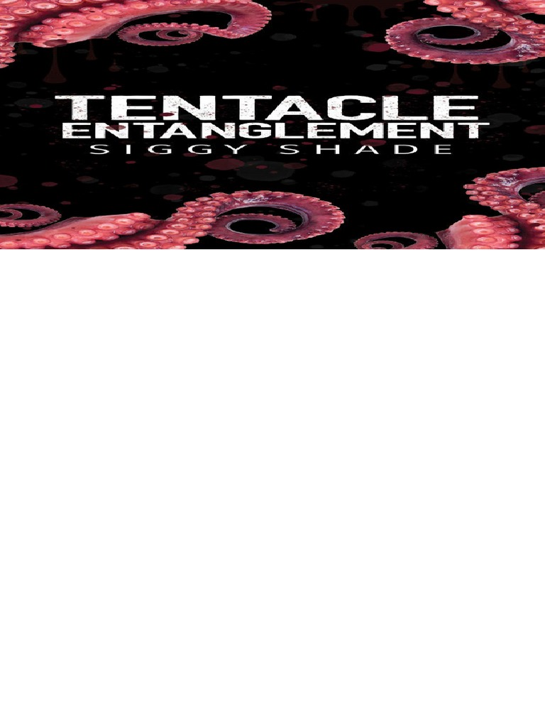 Tentacle Entanglement (Monster' - Siggy Shade | PDF | Clitoris