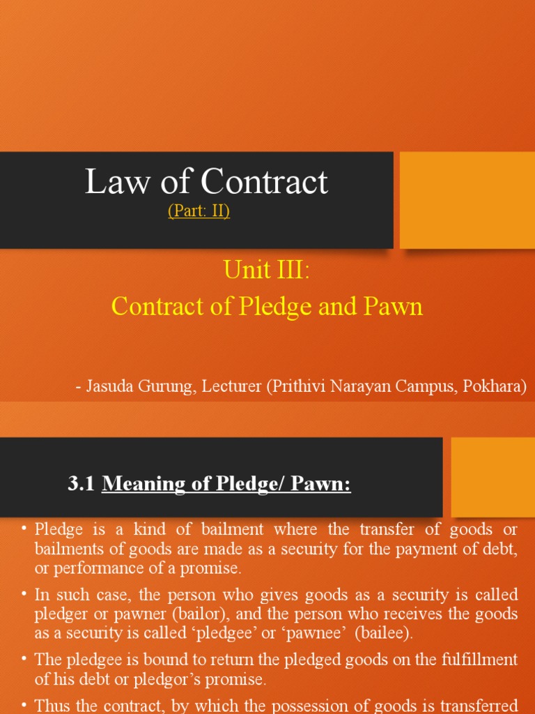 Unit III Contract of Pledge and Pawn | PDF | Guarantee | Loans
