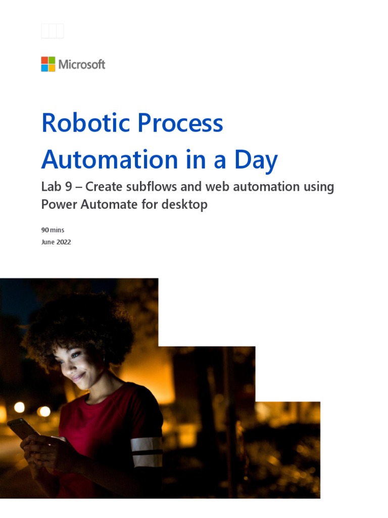 Lab 9 Create Subflows And Web Automation Using Power Automate For Desktop Pdf Microsoft