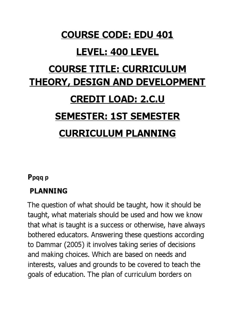 Edu 401 (Curriculum Theory, Design and Development) University of Jos, Plateau State, Nigeria ...