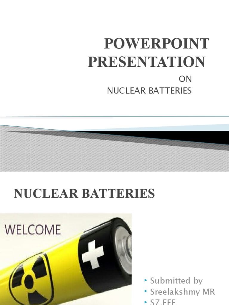 Powerpoint Presentation - Nuclear Batteries | PDF | Radionuclide ...