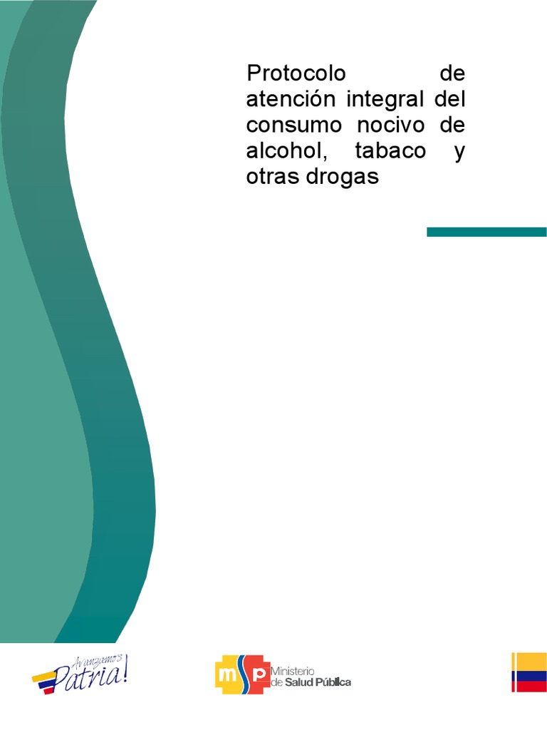 Protocolo de Atencion Integral Del Consumo Nocivo de Alcohol, Tabaco y Otras Drogas | PDF ...