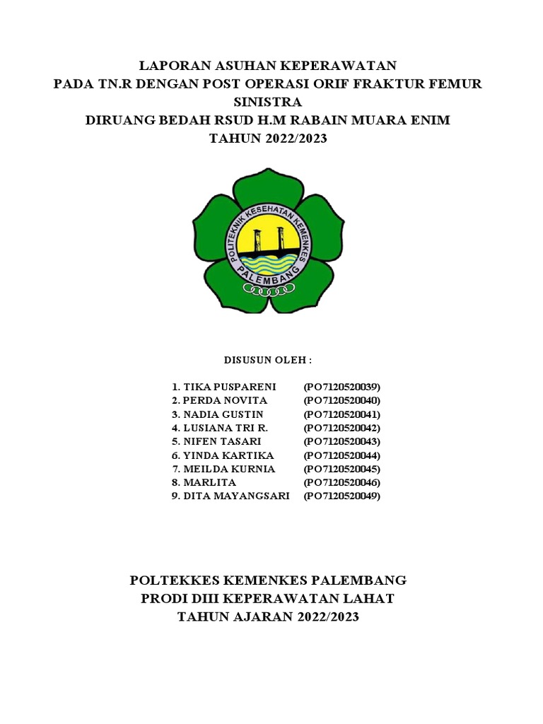 Askep Post Operasi Orif Fraktur Femur Sinistra Pada Tn. R KLMPK 1 | PDF