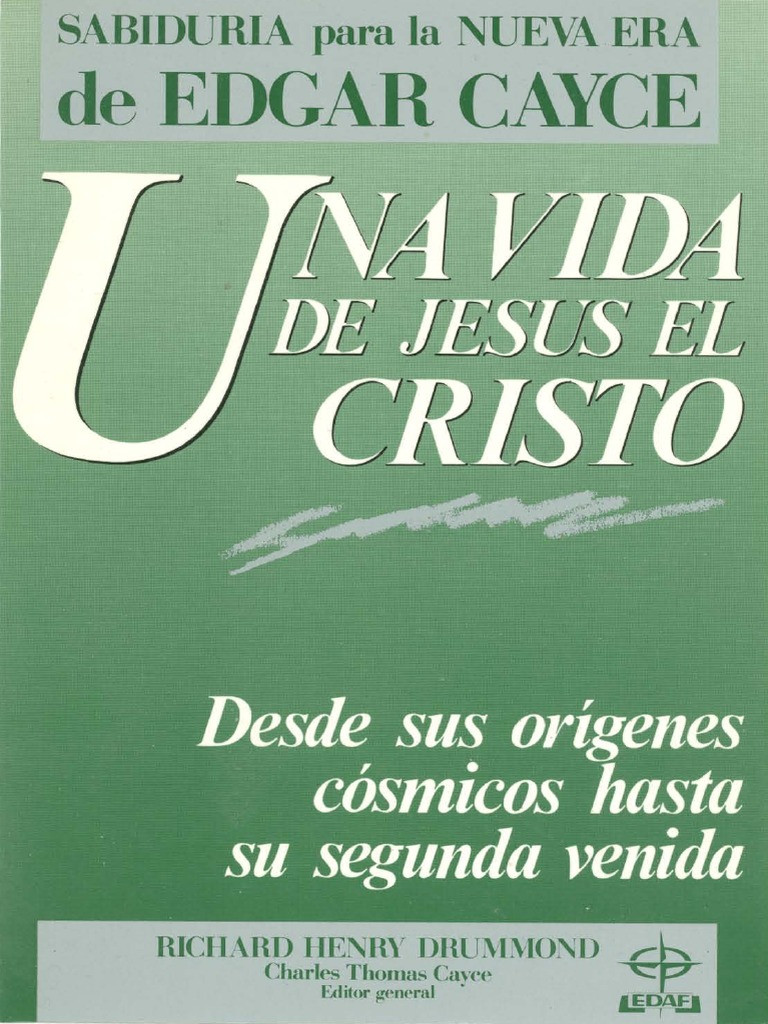 Cayce, Edgar - Una Vida de Jesús El Cristo (Richard Henry) | PDF