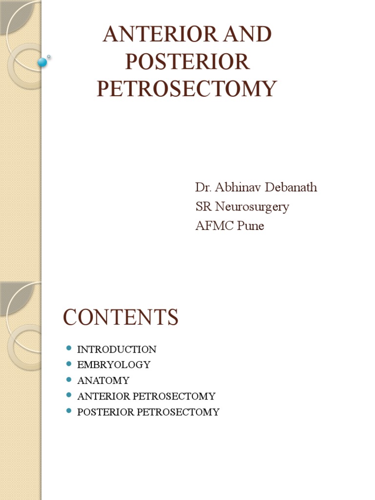 Anterior and Posterior Petrosectomy Seminar 13 Jan 2021 DR Abhinav 2 ...