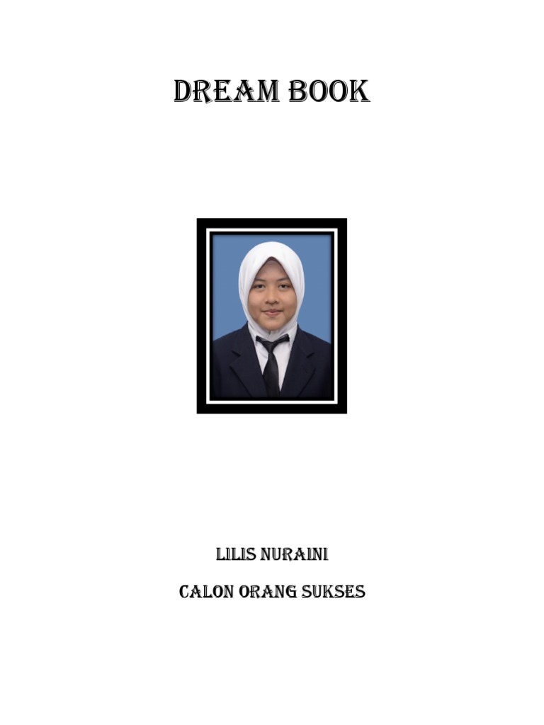 Tugas Dream Book - Lilis Nuraini - 2017021041 | PDF | Pengembangan Diri | Gaya Hidup