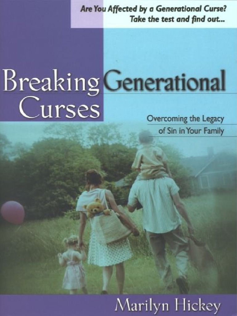 Breaking Generational Curses - Marilyn Hickey | PDF | Book Of Genesis | Daniel (Biblical Figure)