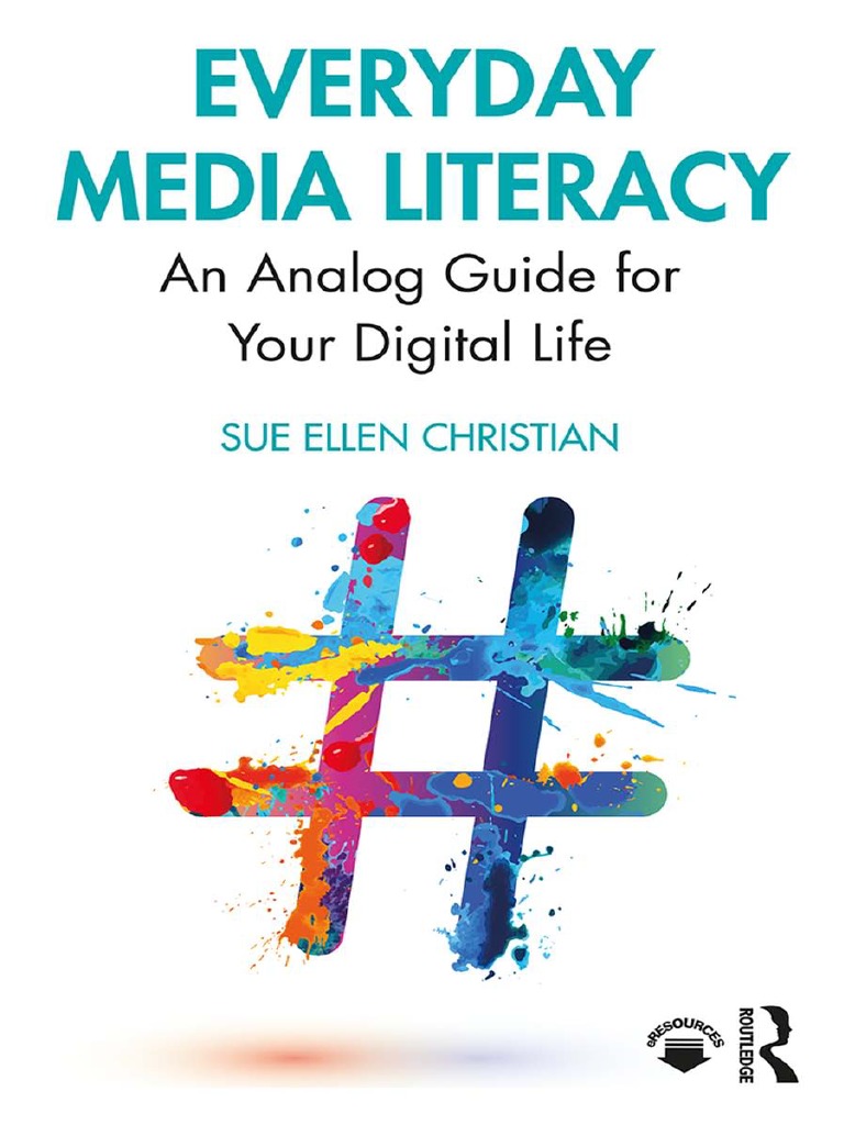 Everyday Media Literacy (Sue Ellen Christian) | PDF | Mass Media ...