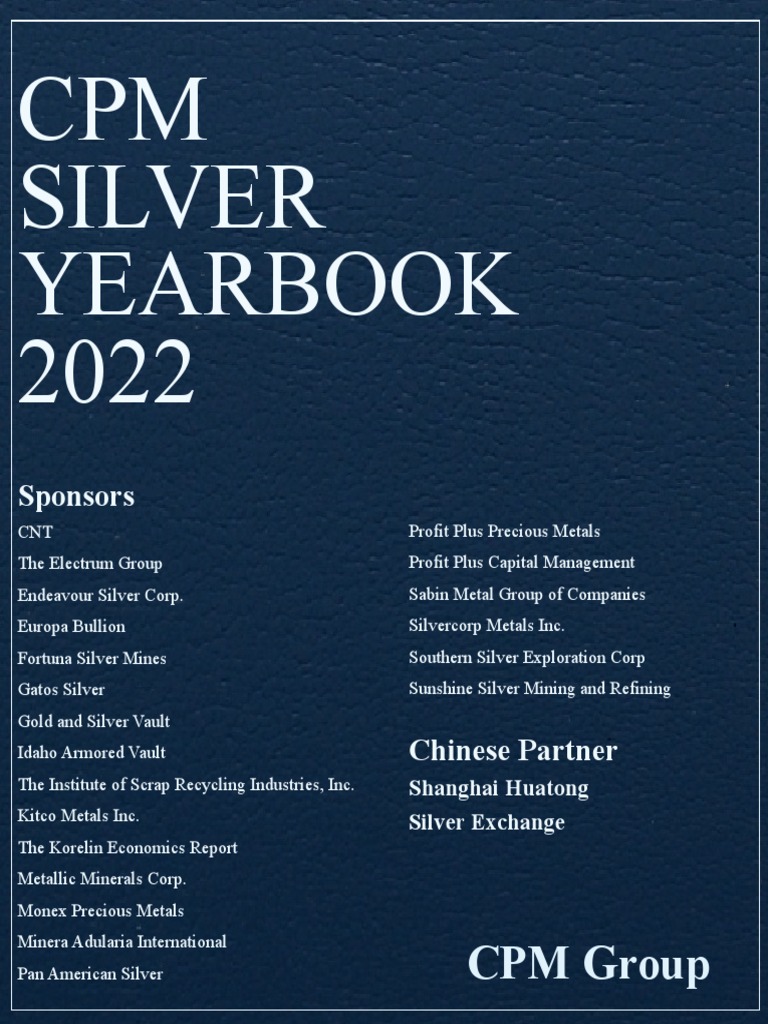 2022 CPM Group Silver Yearbook | PDF | Mining | Bullion