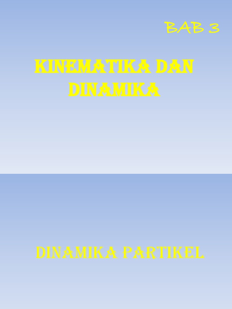 BAB 3 Kinematika Dan Dinamika | PDF
