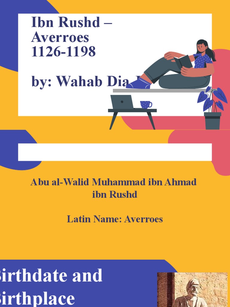 The Life and Influential Works of Ibn Rushd (Averroes), a 12th Century Islamic Scholar and ...