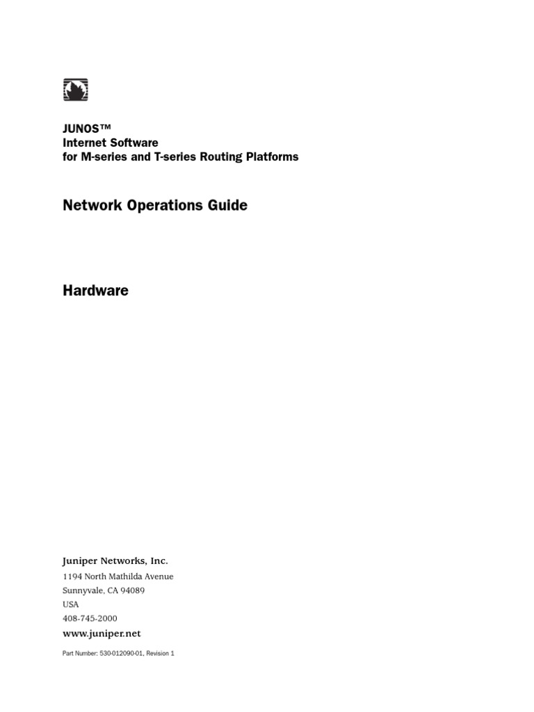 JUNOS Network Operations Guide. Hardware | PDF | Routing | Router (Computing)