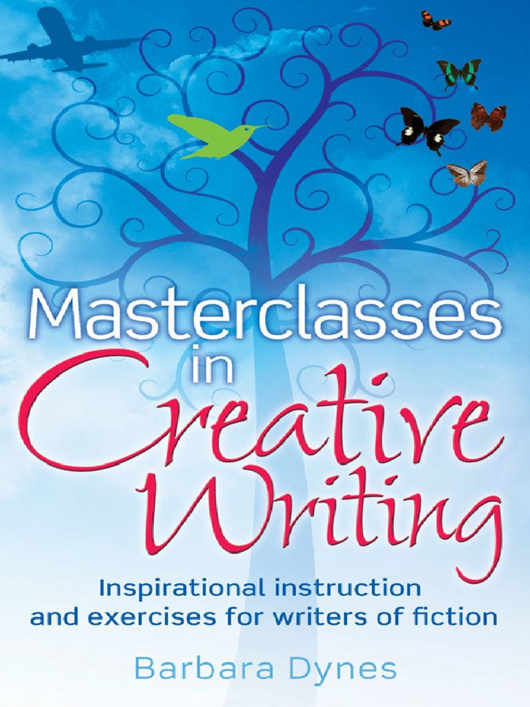 Barbara Dynes - Masterclasses in Creative Writing - Inspirational Instruction and Exercises For ...