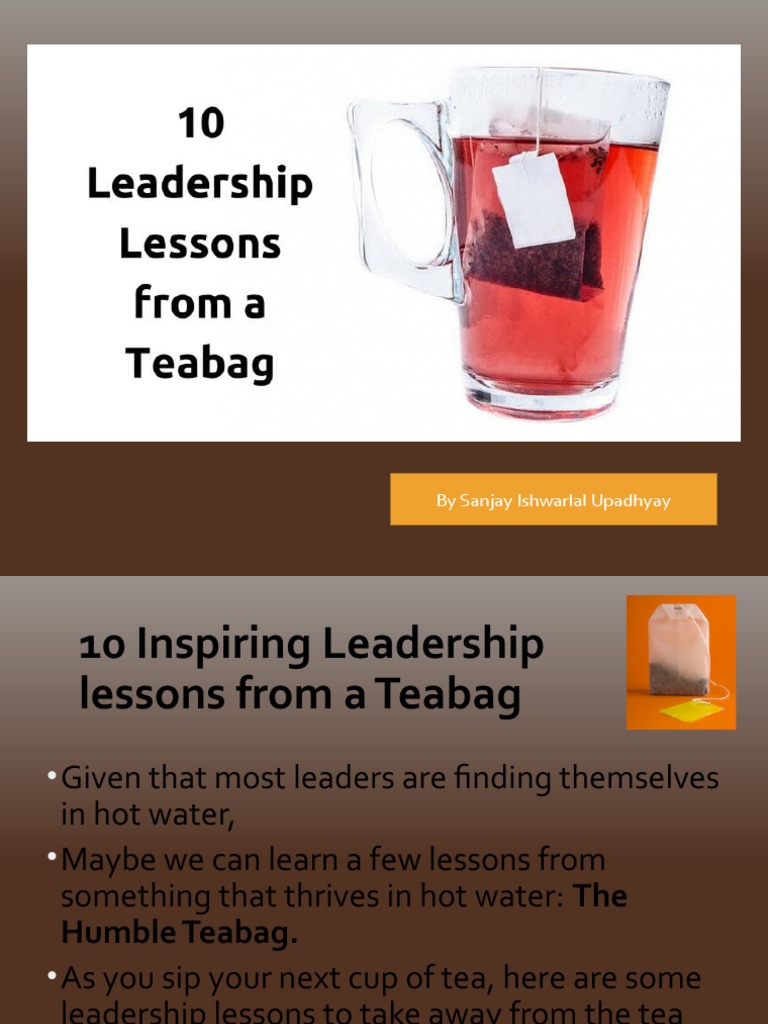 Leadership Lessons from a Teabag | PDF