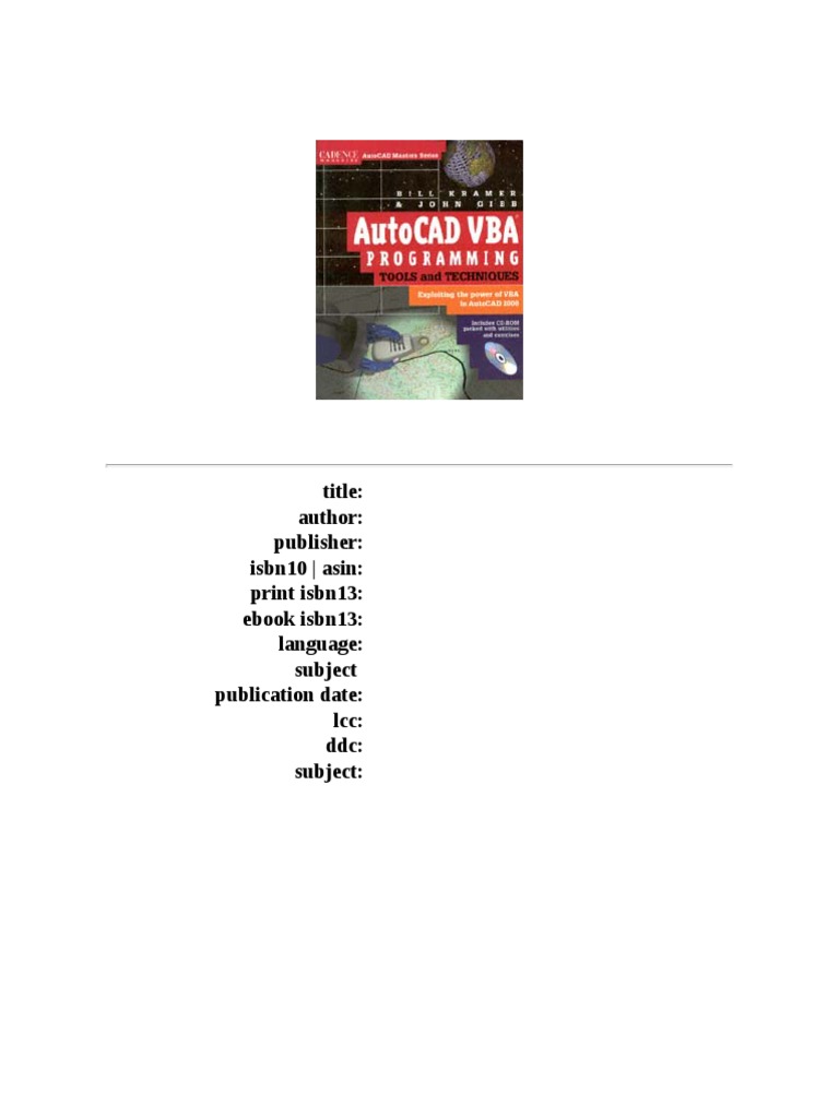 Bill Kramer - John Gibb - Bill Kramer AutoCAD VBA Programming Tools and Techniques - Exploiting ...