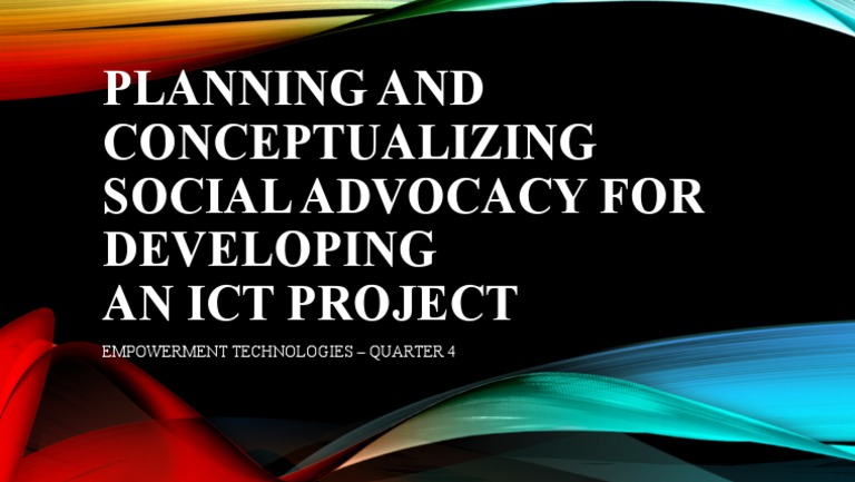 Planning and Conceptualizing Social Advocacy For Developing An Ict Project | PDF