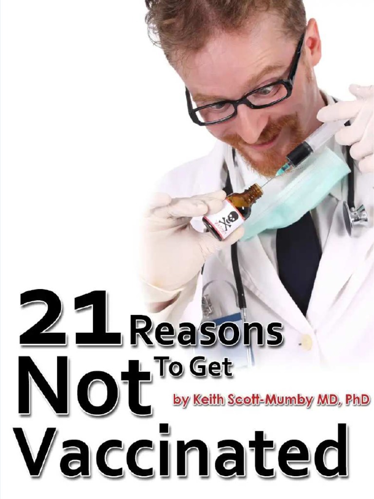 21 Reasons Not To Get Vaccinated by Keith Scott-Mumby | PDF | Vaccination | Vaccines