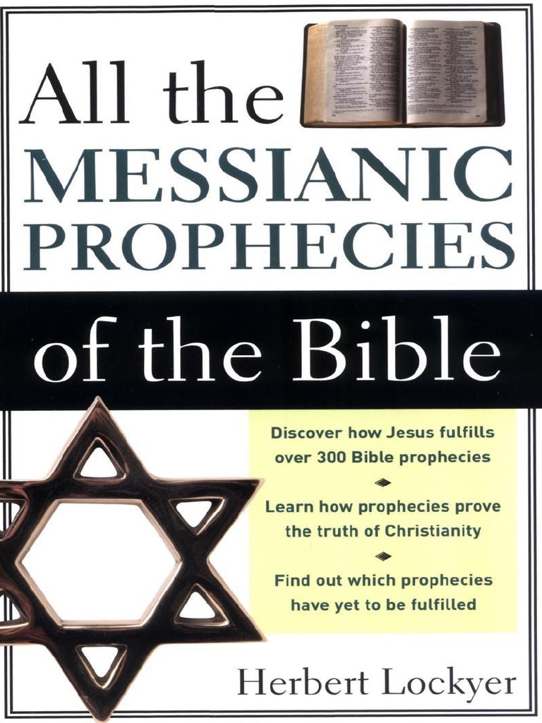All The Messianic Prophecies of The Bible Herbert Lockyer | PDF | Prophet | Prophecy
