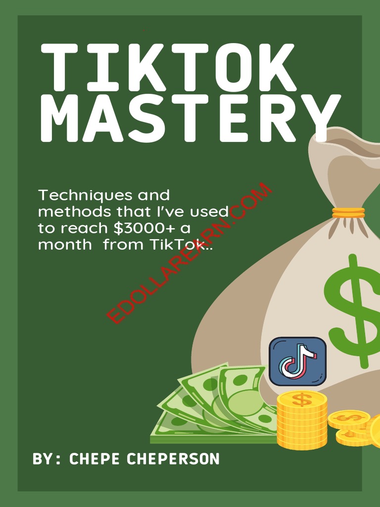 TIKTOK MASTERY - MAKE 3000+ PER MONTH WITH TIKTOK + AFFILIATE MARKETING - Watermark | PDF | You ...