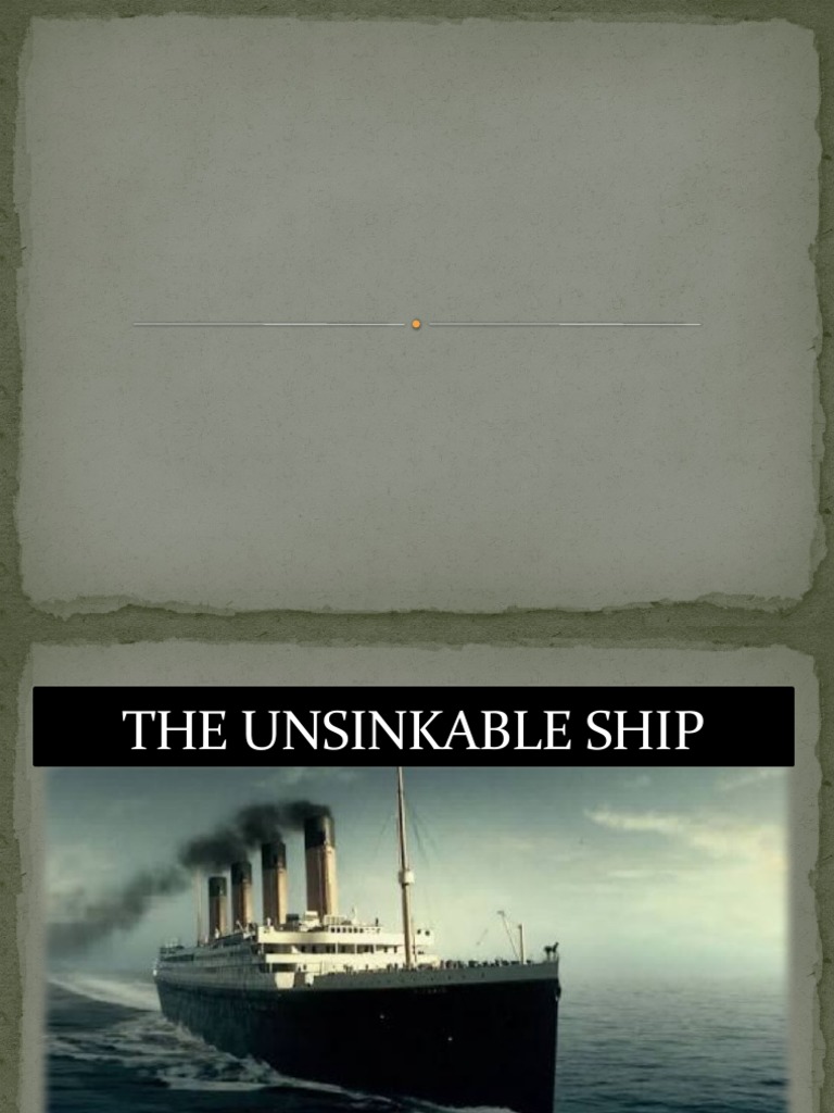 The Unsinkable Ship | PDF