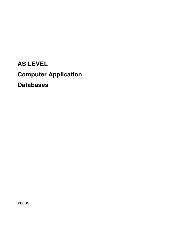 As Level Computer Application Databases | Download Free PDF | Databases | Relational Database