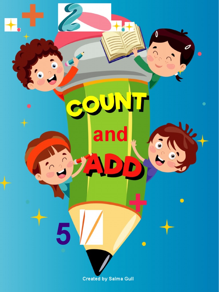 Count and Add: A Workbook for Learning Early Math Skills Through Counting and Adding Different ...